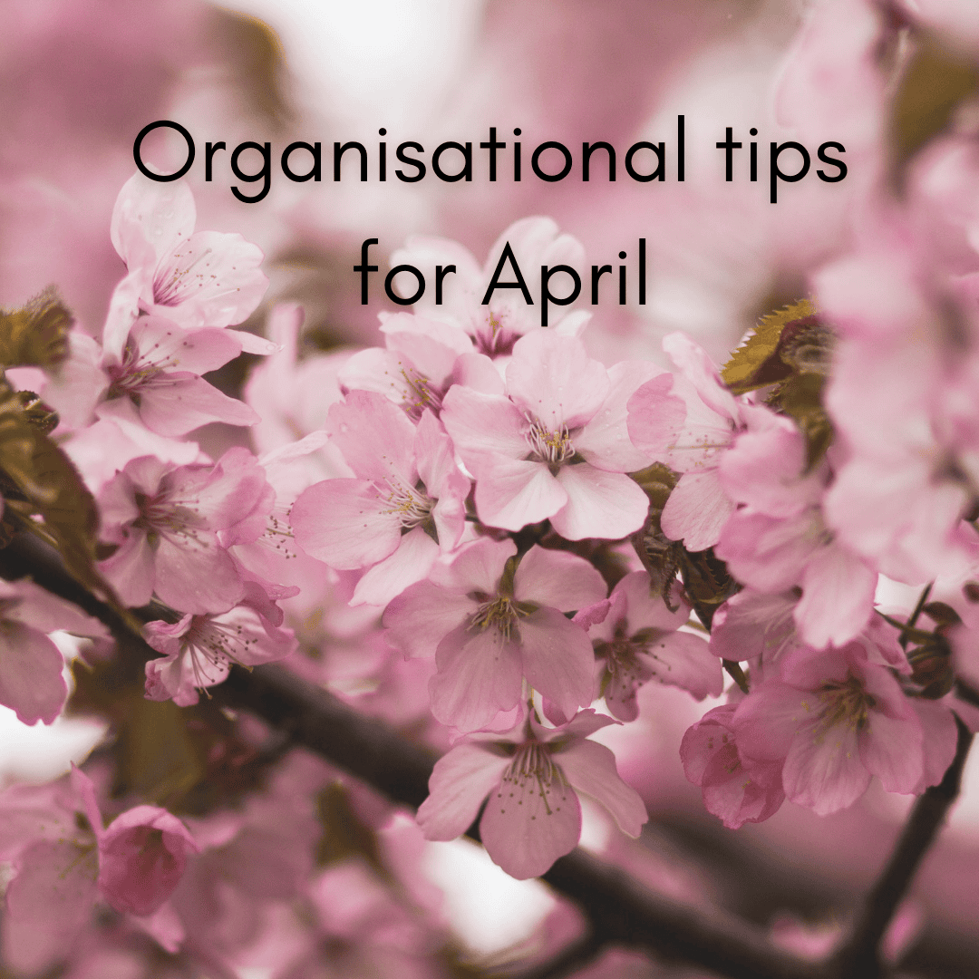 Organisational tips for April - Ink Drops | The UK's happiest ...
